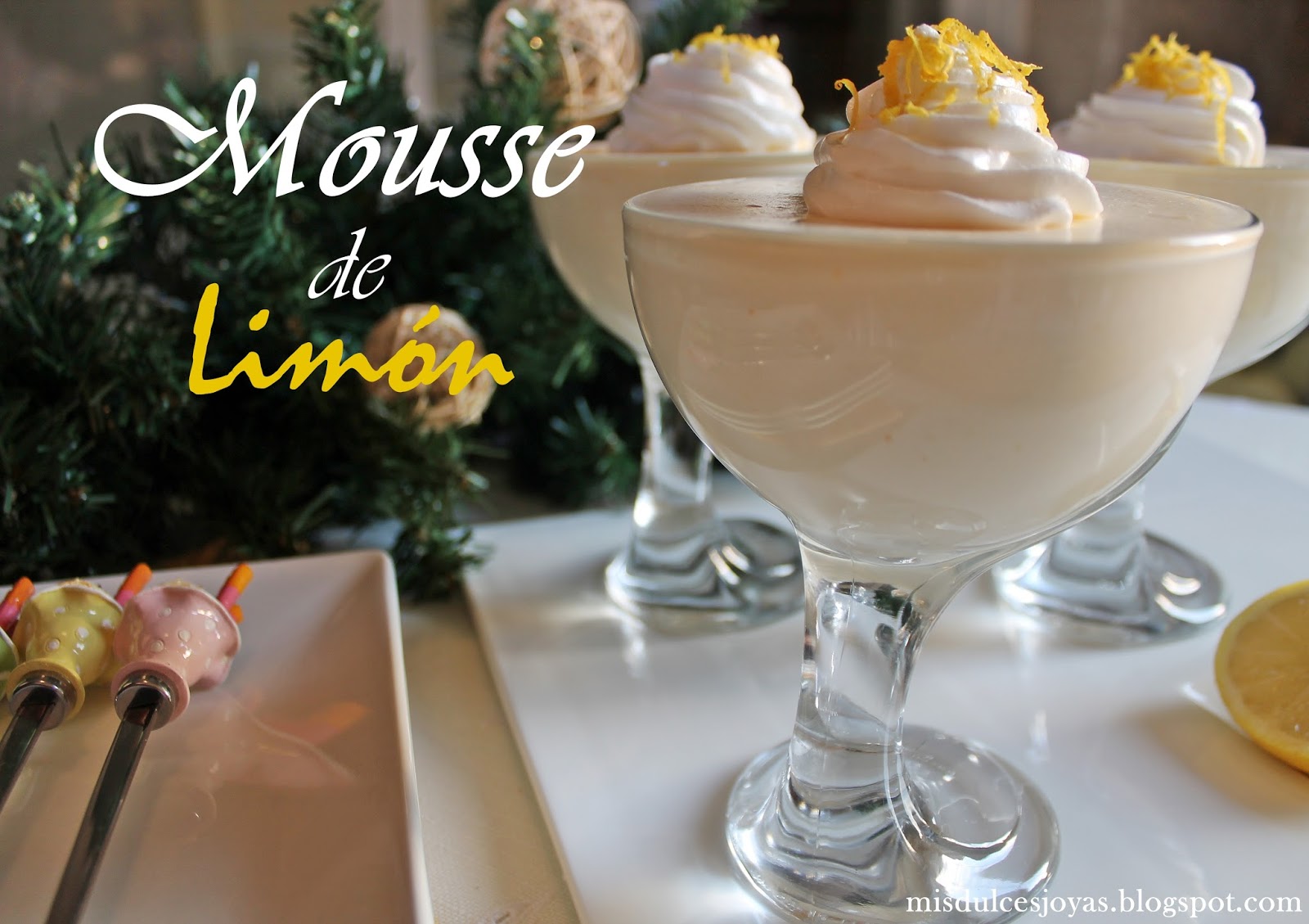 Mousse de limón [Mis Dulces Joyas / blog de repostería y pastelería ]