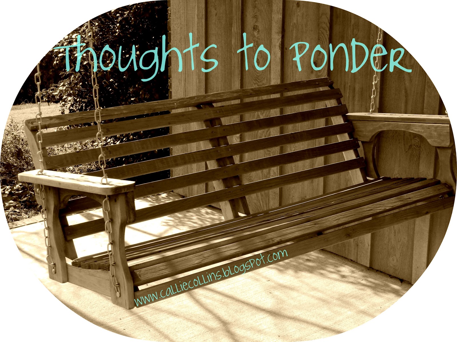 The Good Life: Thoughts to Ponder