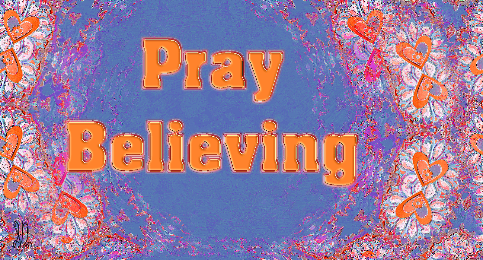 Pray Believing! 4 Items