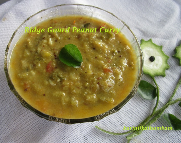 Ridge Gourd Peanut Curry / Peerkankai kadalai curry ~ Kurinji Kathambam