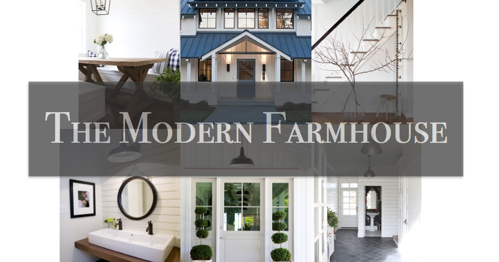The Modern Farmhouse {Style Inspiration} - The Unique Nest