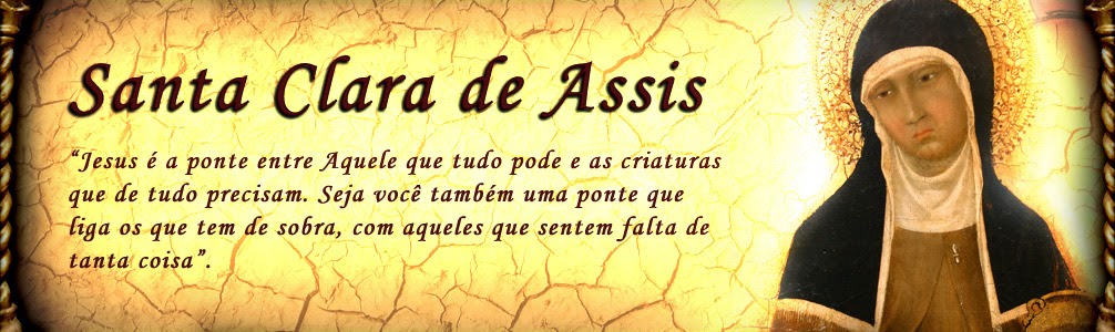 Frases De Santa Clara De Assis - Frases De Deus