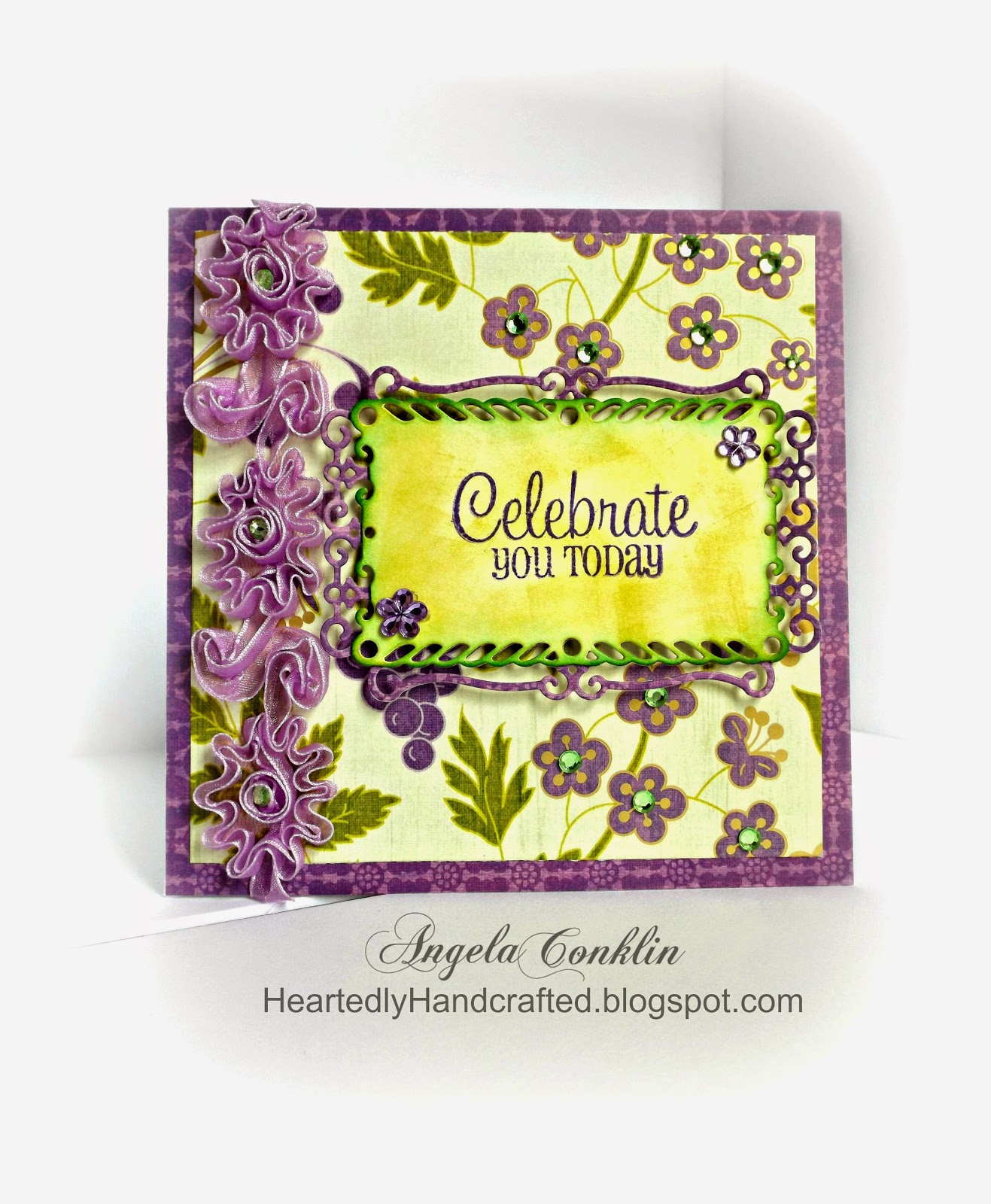 Heartedly Handcrafted: Handmade Greeting Card: Celebrate You Today