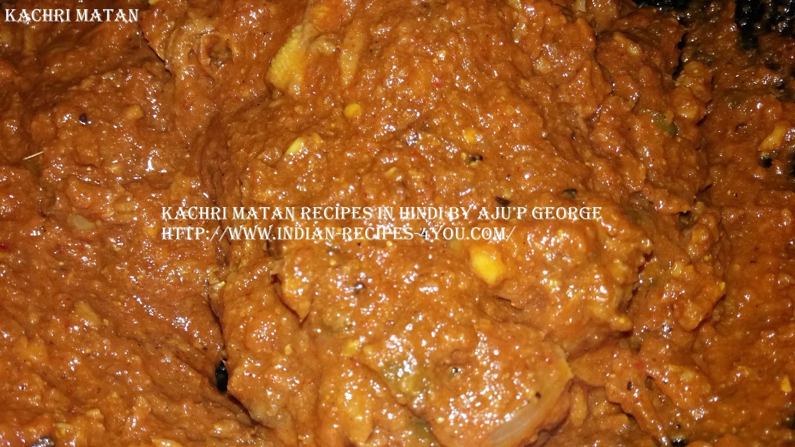 kachri matan recipes in hindi by aju p george - Indian Recipes 4 you