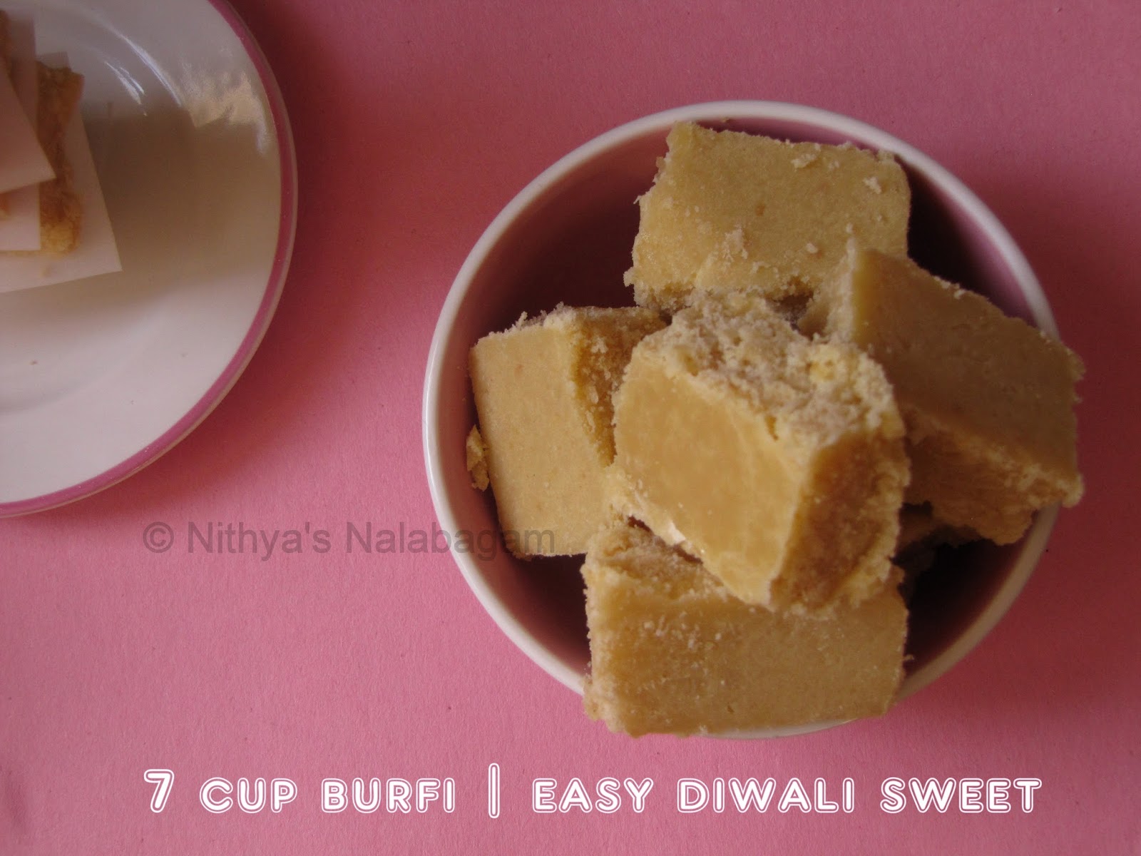 7 Cup Burfi | 7 Cup Sweet with video |Nithya's Nalabagam