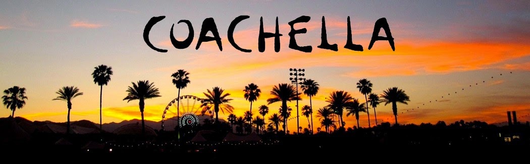 EnjoyTheBestMusic: Coachella