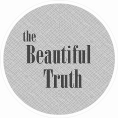The Beautiful Truth: It's been going great!