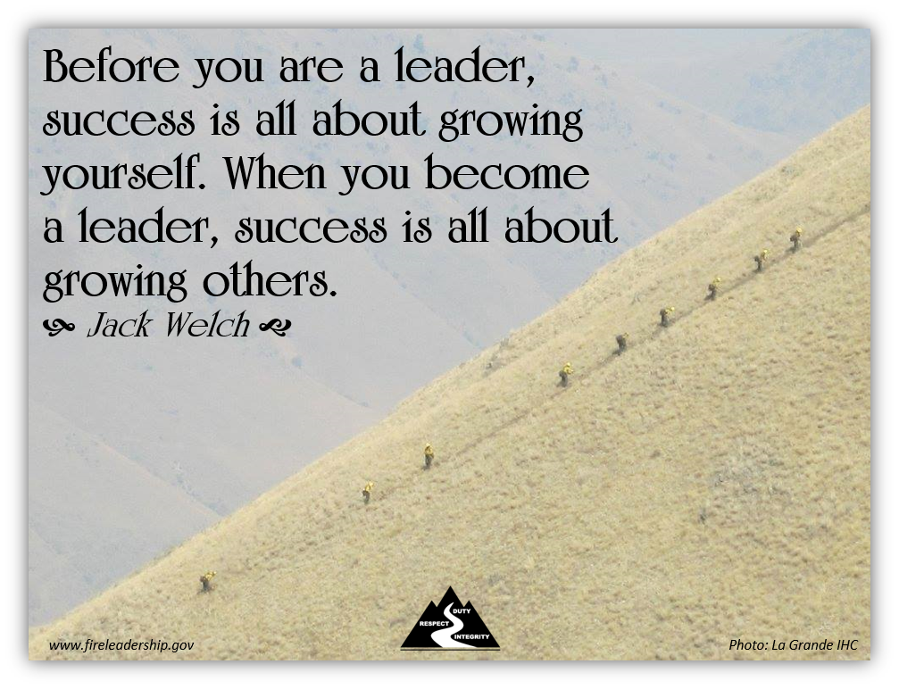 Wildland Fire Leadership: IGNITE: Grow Yourself. Grow Others.