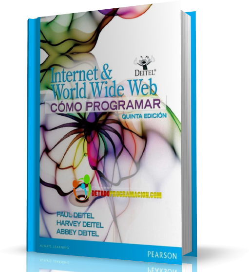 Internet & World Wide Web Cómo Programar 5ta Edición – Deitel & Deitel ...