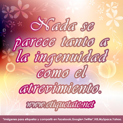 Bonitos Pensamientos de Atrevimiento | Las Mejores Frases y Imagenes De ...