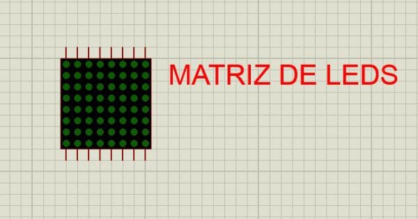 Matriz de leds ~ ELECTRÓNICA DIGITAL