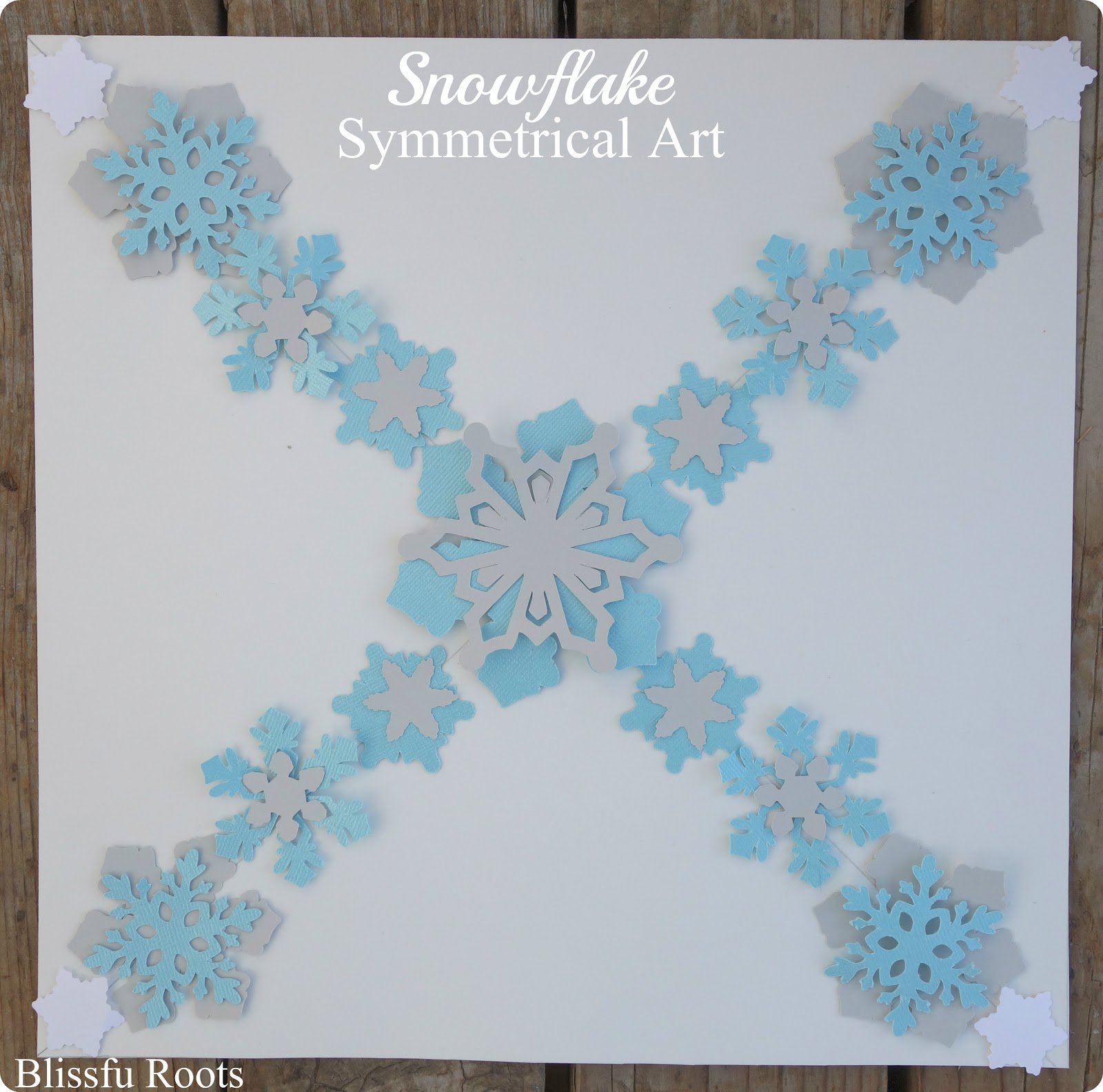 BLISSFUL ROOTS: Snowflake Symmetrical Art