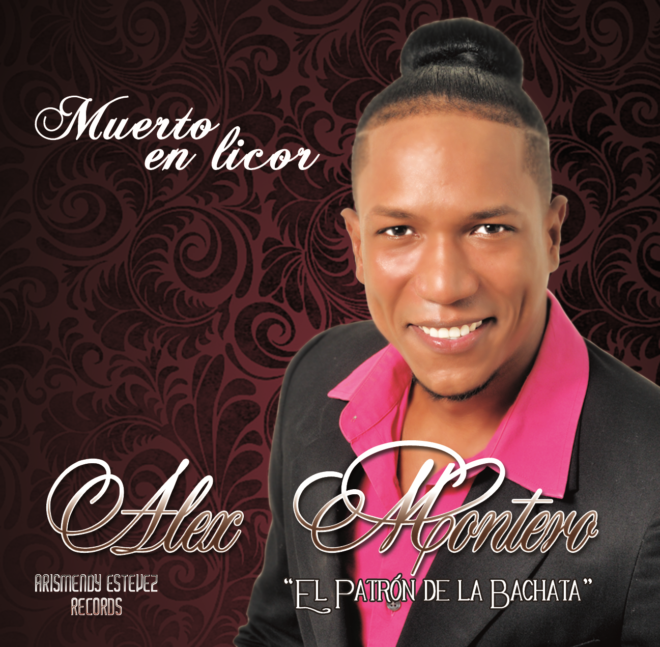 Alex montero “El Patrón de la Bachata”,Muerto de Licor - Actividades ...