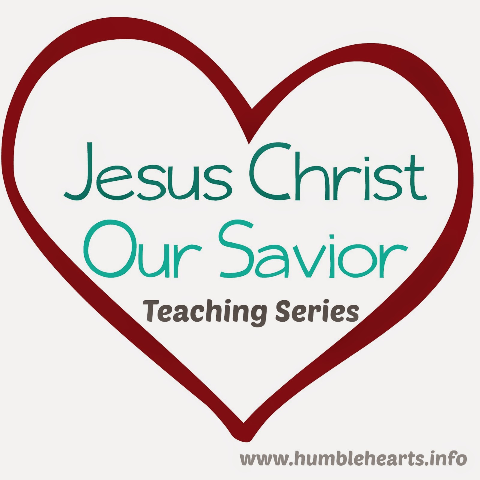 "Jesus Christ Our Savior" Teaching Series Overview | Humble Hearts