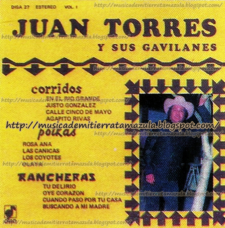 musica-de-mi-tierra-tamazula: Juan Torres y Sus Gavilanes - Corridos ...