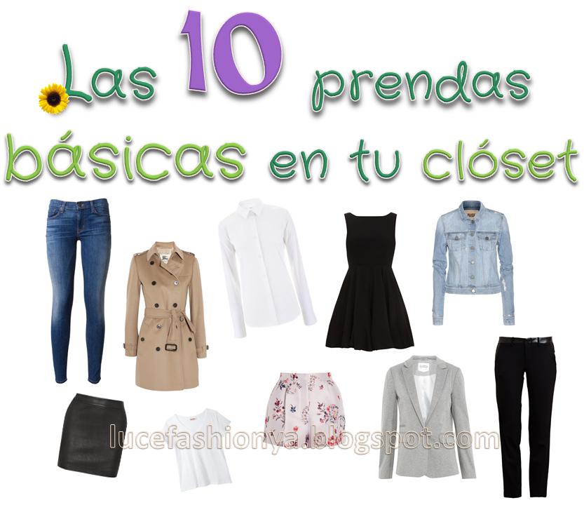 Luce Fashion Ya: Las 10 Prendas Básicas..