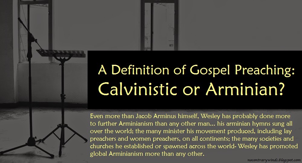 A Reformed Notebook: A Definition of Gospel Preaching: Calvinistic or ...