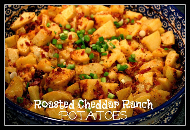 Sweet Tea and Cornbread: Roasted Cheddar Ranch Potatoes!