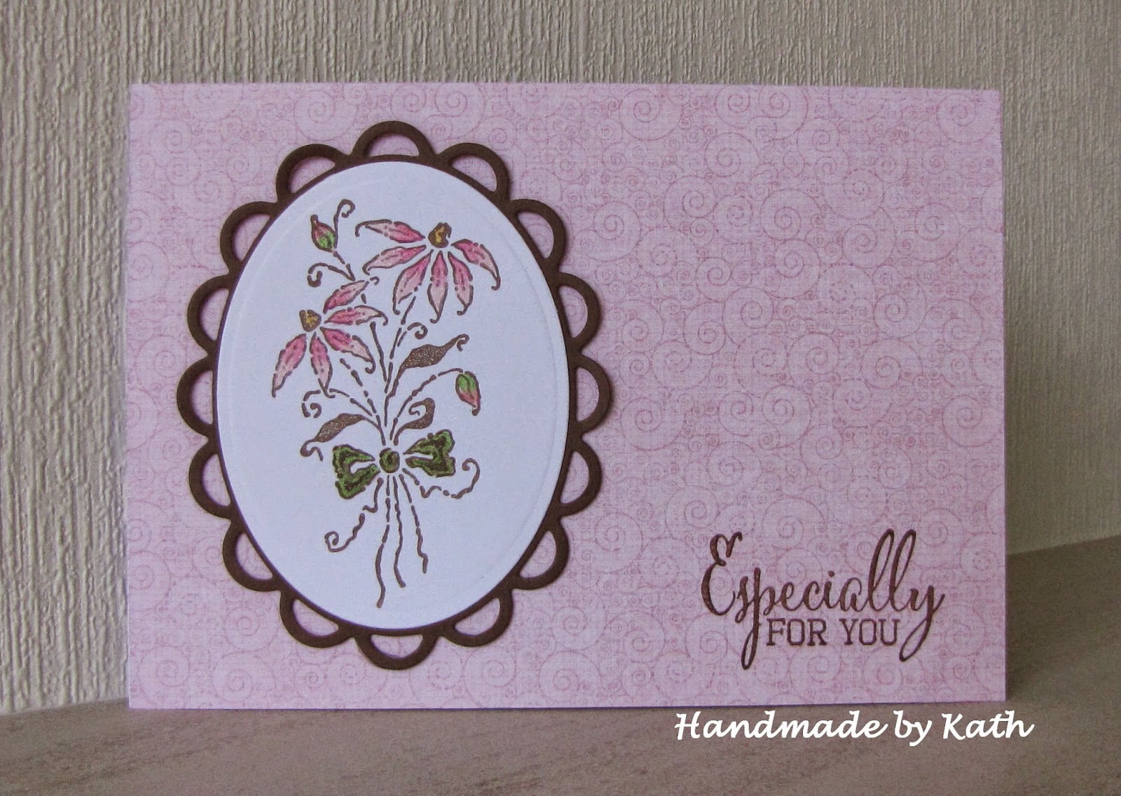 Handmade by Kath: Especially for You