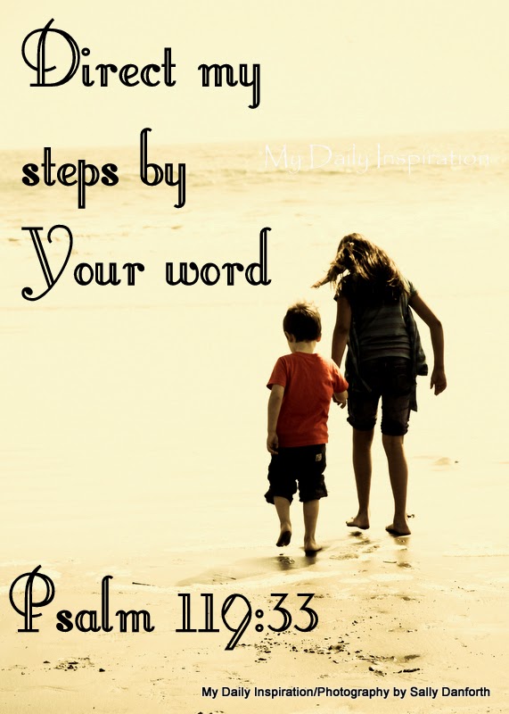 Direct my steps by Your word