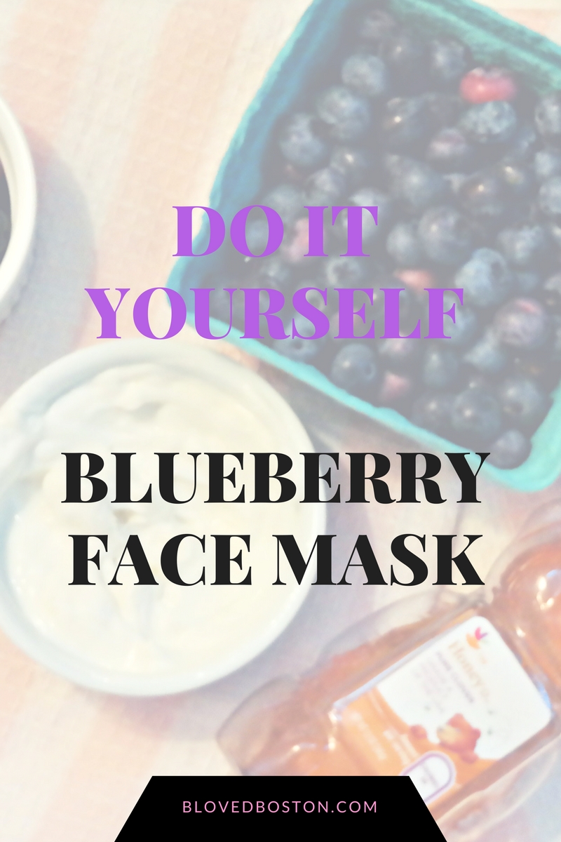 Blueberry Fun + Face Mask DIY - B Loved Boston
