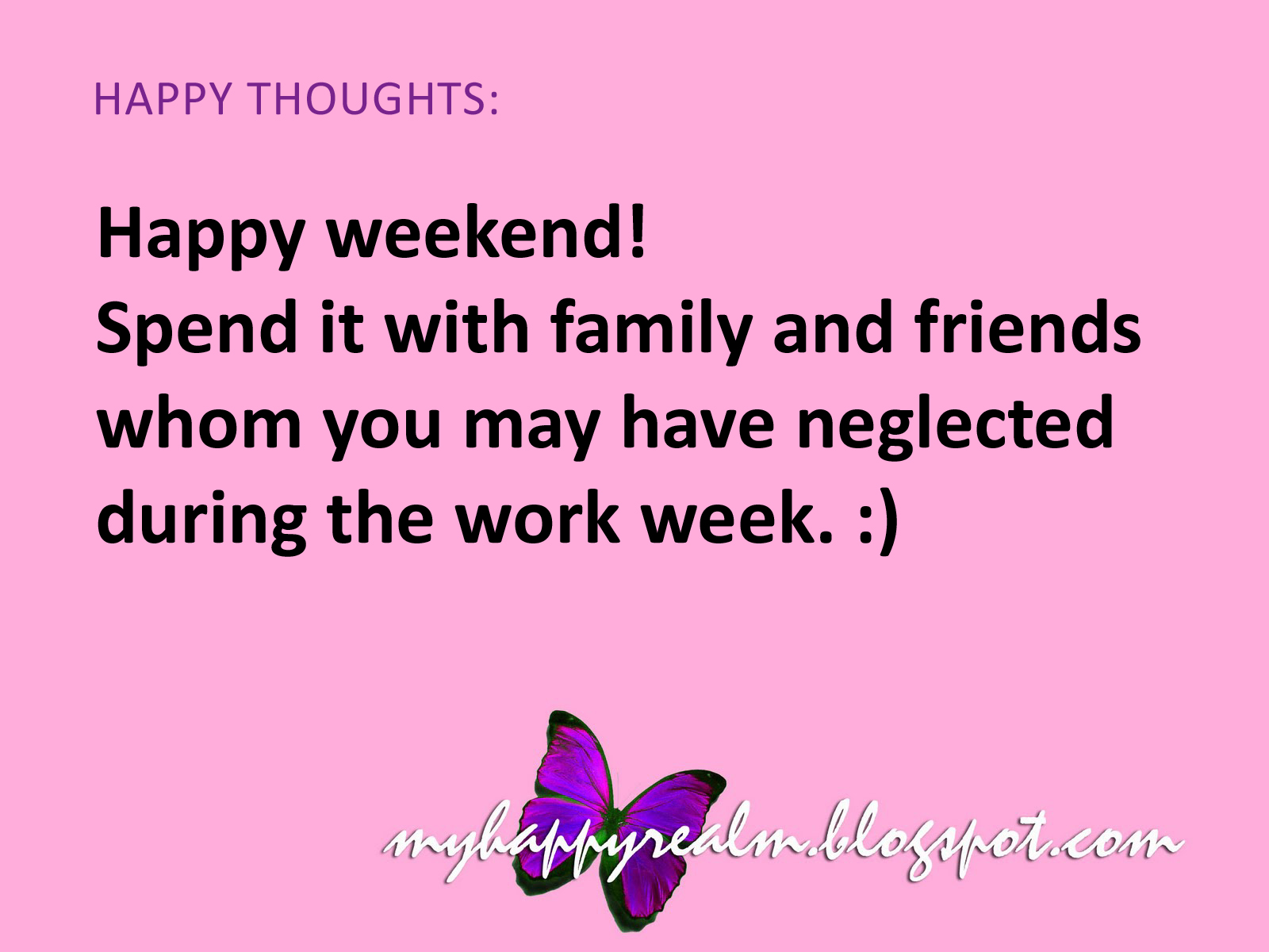 My Happy Realm: Happy Thoughts for the Week