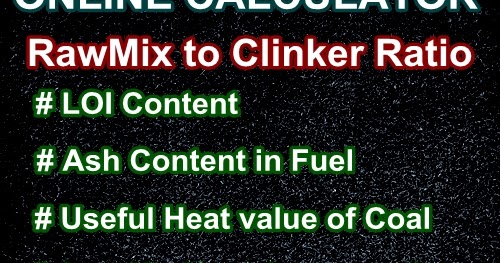 RAW MIX TO CLINKER RATIO - Cement Technology