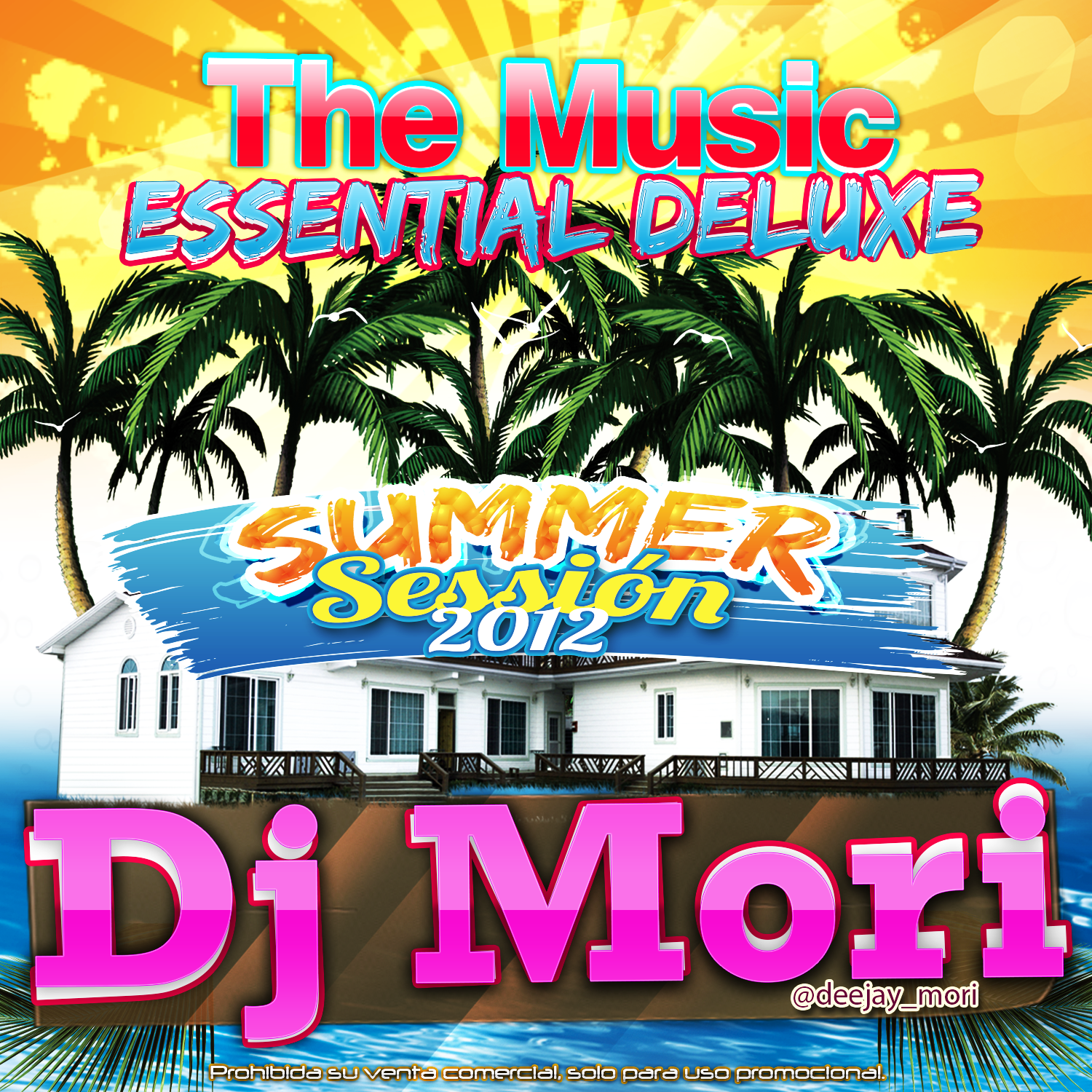 Tremenda House: Dj MoRi - The Music Essential Deluxe [Summer Session] 2012
