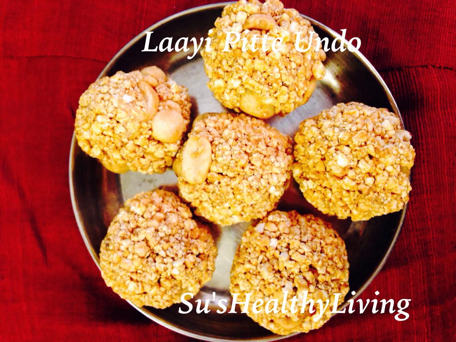 Su'sHealthyLiving: Diwali Special: Laayi pitte undo ( Popped paddy ...