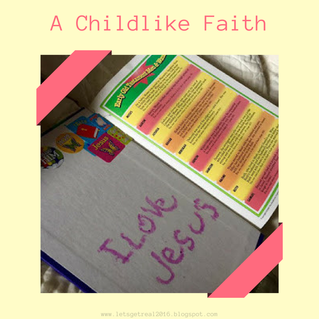 LET'S GET REAL: A Childlike Faith