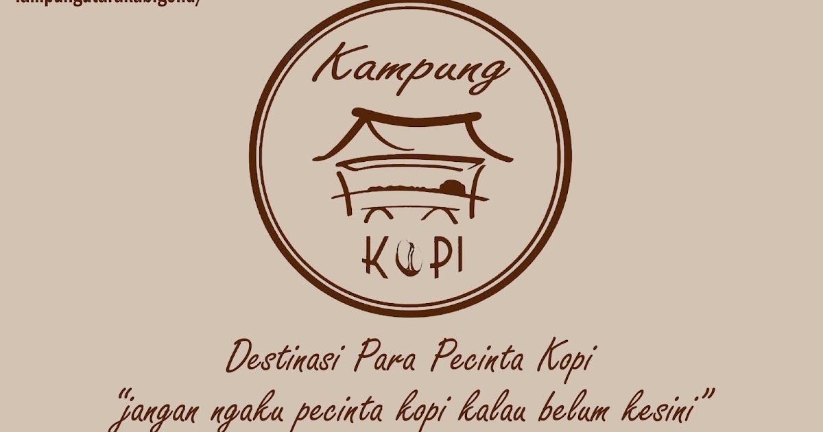 Pengembangan Kampung Kopi Sebagai Destinasi Wisata Lampura ~ Desa Bumi Raya