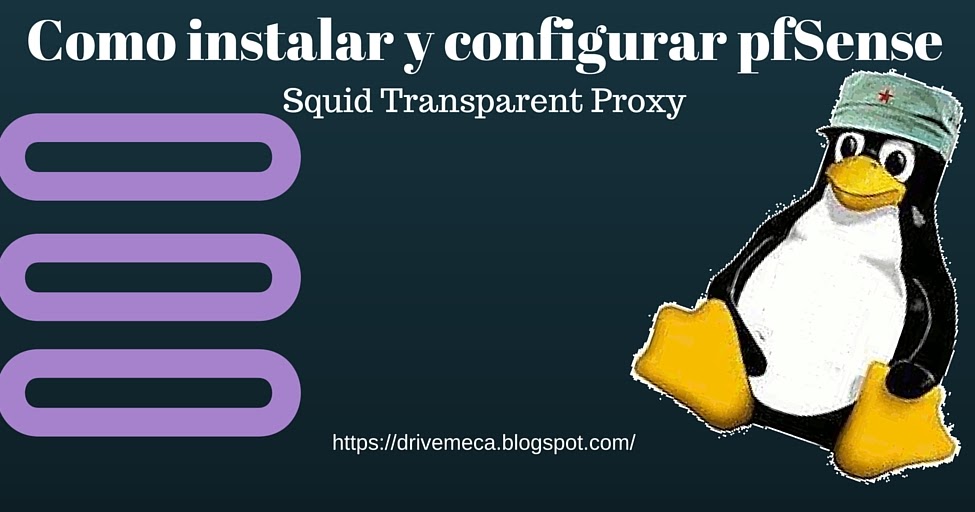 Como instalar y configurar pfSense Squid Transparent Proxy ~ videoJuegos y Open Source