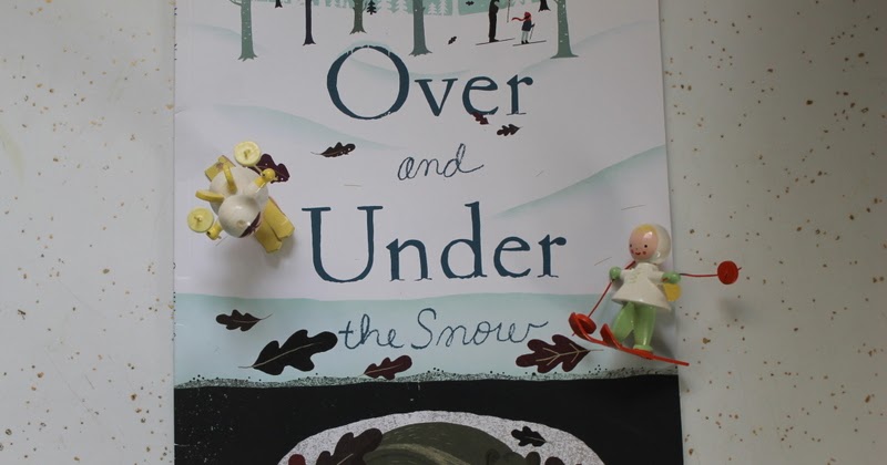 Books and Umbrellas: Over and Under the Snow by Kate Messner & Illus by ...