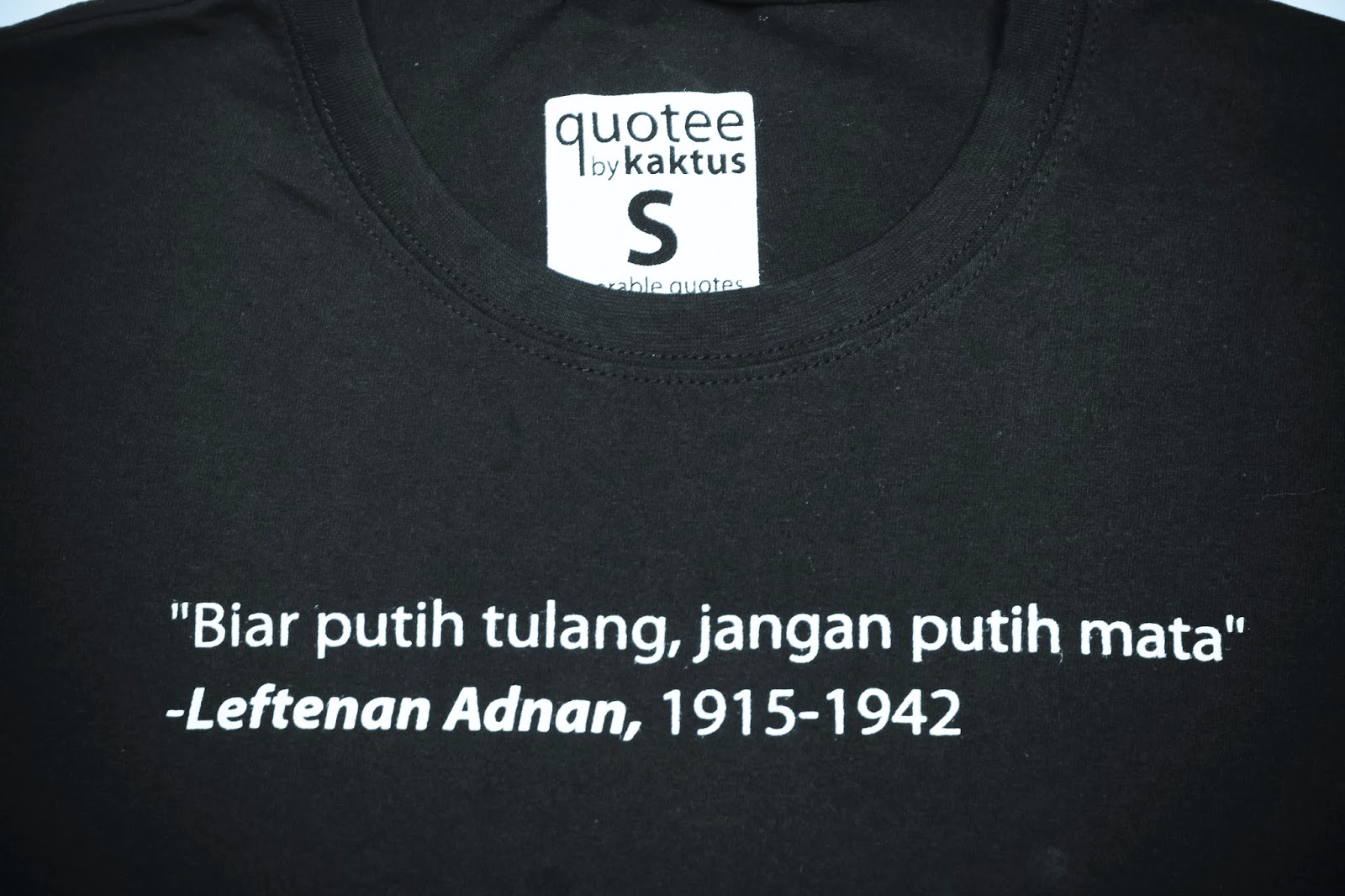 "wearable quotes": F1: WARRIOR: Leftenan Adnan