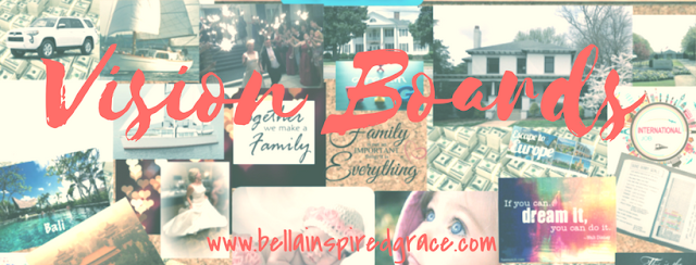 Bella Inspired Grace: How Vision Boards Can Change Your Life
