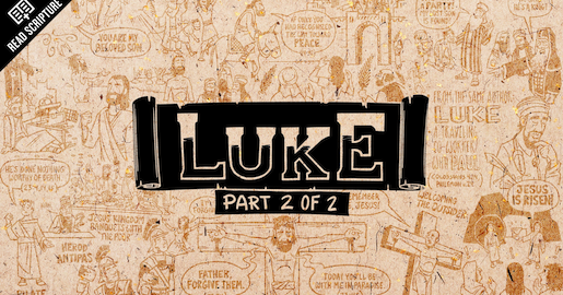 Useful Breath: LUKE (PART 2) - THE BIBLE PROJECT