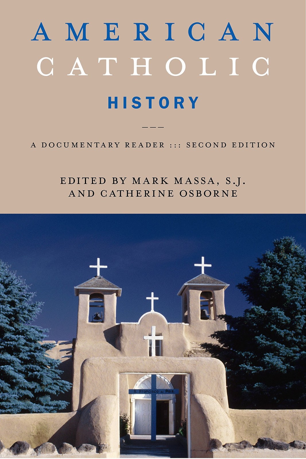 Introducing the Second Edition of "American Catholic History: A ...