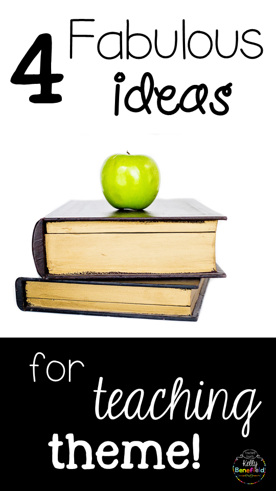 4 Fabulous Ideas for Teaching Theme - Teaching Fourth and more!