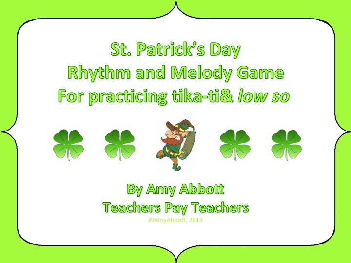 St. Patty's Day Games - Music a la Abbott - Amy Abbott - Kodály ...