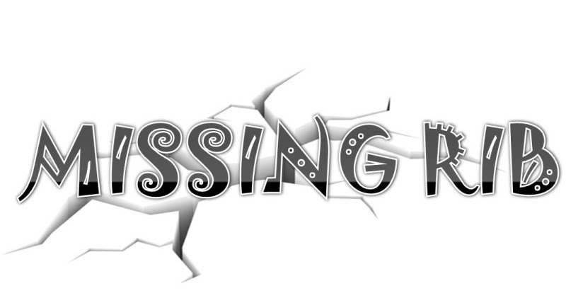 THE MISSING RIB - A Must Read