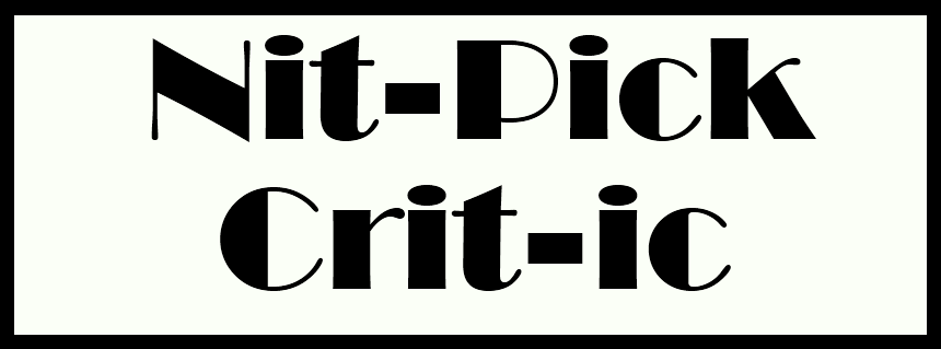 Nit-Pick-Crit-ic: Nit-Picking The Hunger Games Movie