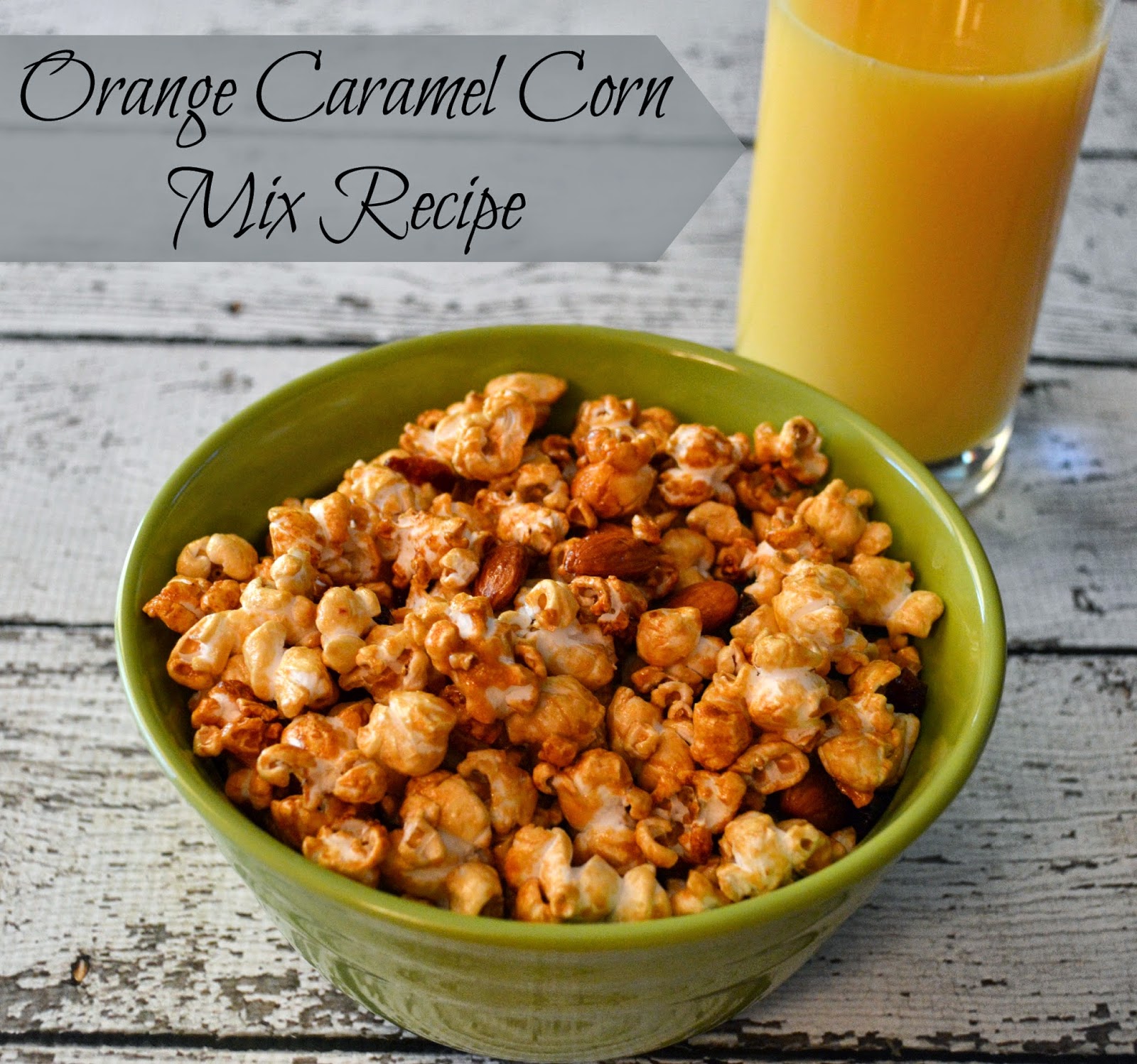 Orange Caramel Corn Mix Recipe with 100% Florida Orange Juice