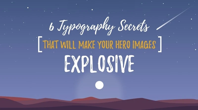 6 Typography Secrets That Will Make Your Hero Images Explosive - # ...