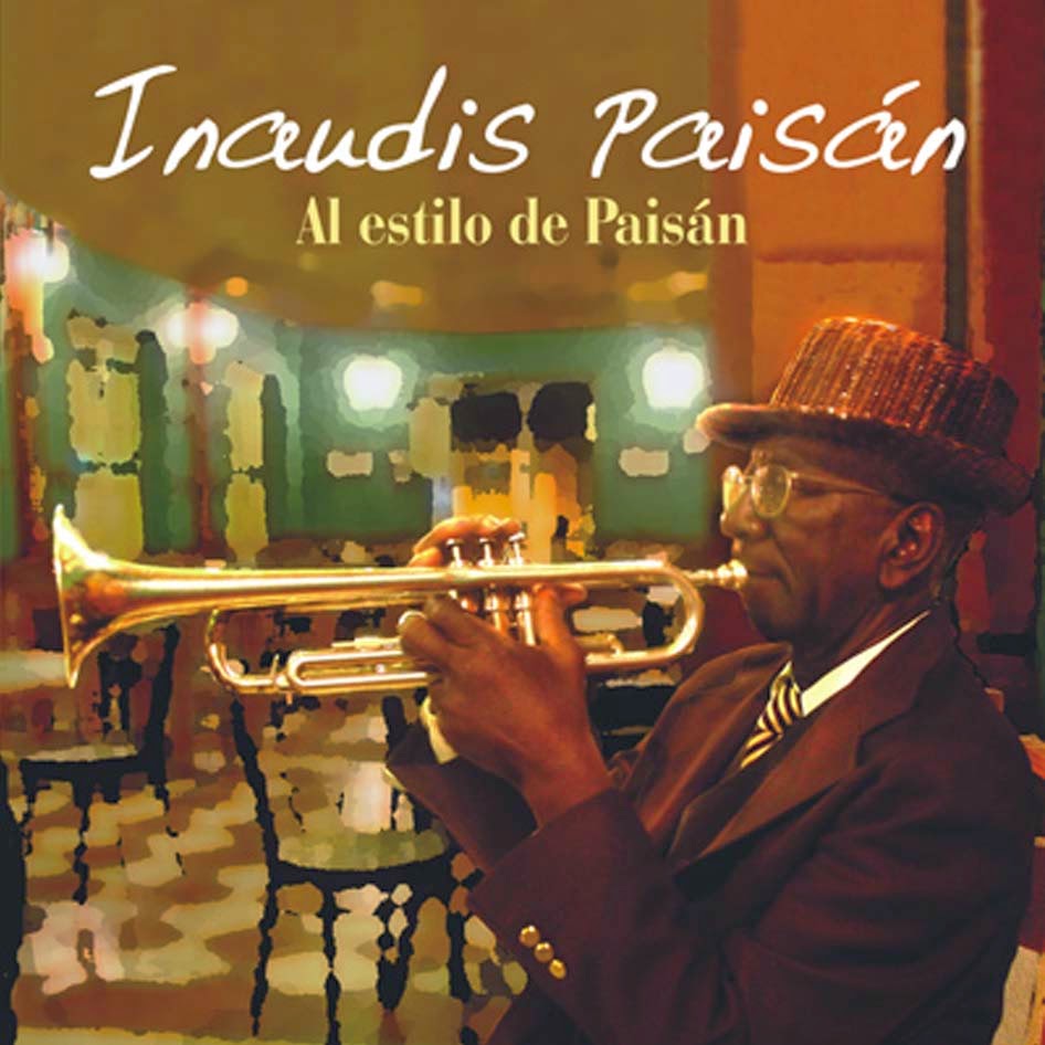 Son, Soneando: Inaudis Paisán - Al Estilo de Paisán