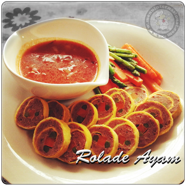 Resep Cara Membuat Rolade Daging Ayam Rasa Nikmat | resep masakan indonesia