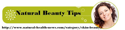 Skin And Beauty: Natural Beauty Tips For Everyone To Show Off