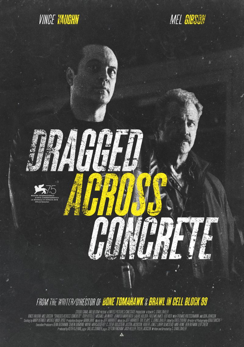 Dragged Across Concrete [2018] | My Blog