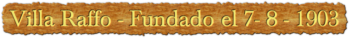 Villa Raffo - Historia 1903: Documental