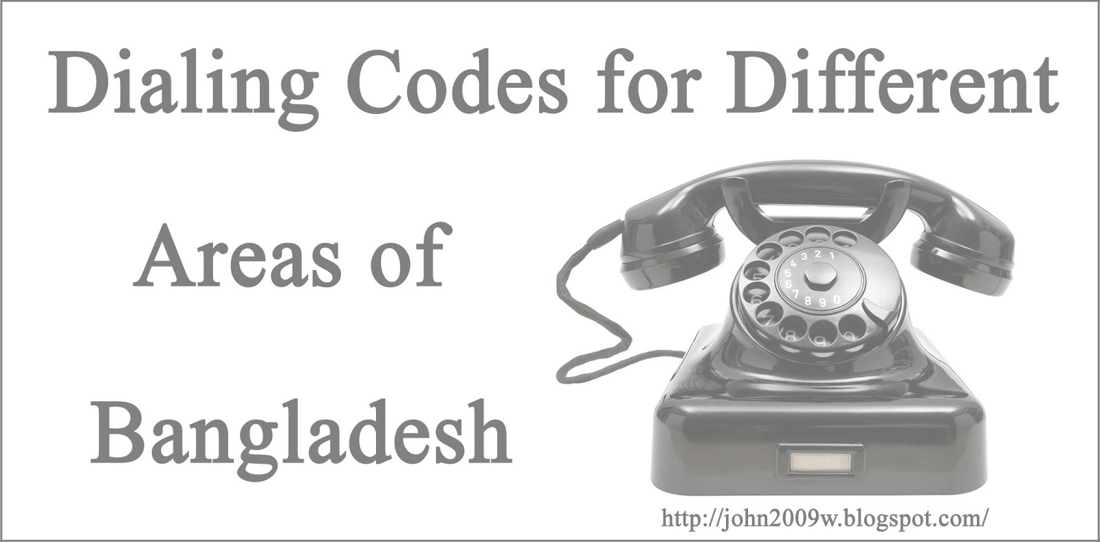 Dialing Codes For Different Areas Of Bangladesh Mini Blog dialing-codes-for-different-areas-of-bangladesh-mini-blog