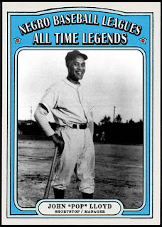 WHEN TOPPS HAD (BASE)BALLS!: NEGRO BASEBALL LEGENDS- JOHN "POP" LLOYD
